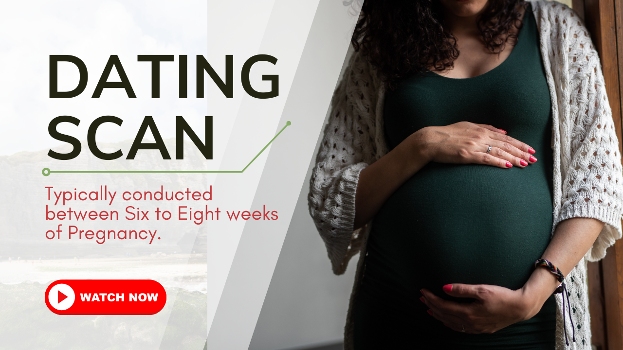 Why a Follow-Up Scan After a Dating Scan May Be Necessary?
